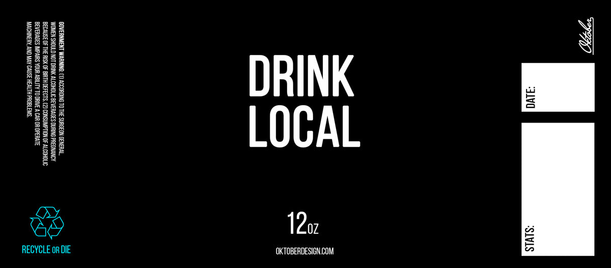 12oz "Drink Local" Labeled Cans + Ends | Oktober Can Seamers